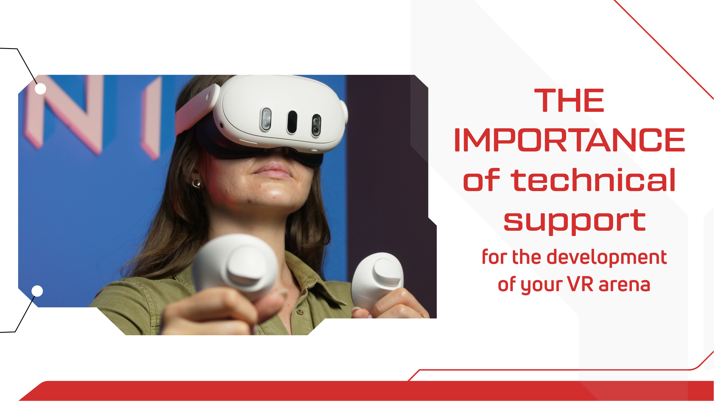 The Importance of Technical Support When Working with VION VR