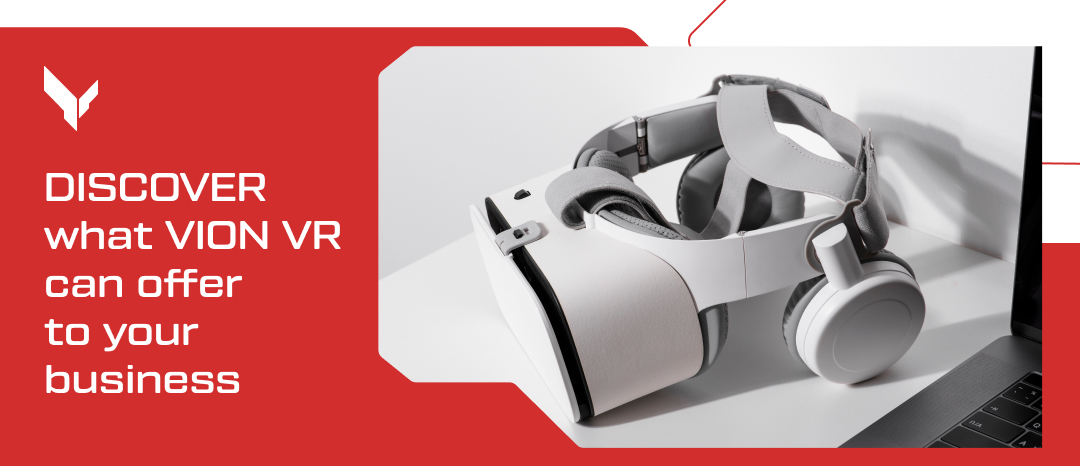 Why Choose Vion VR: Quality, Reliability, and Innovation in Every Product